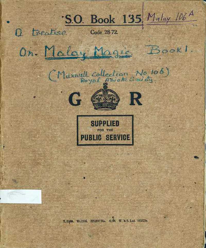 [RAS Maxwell Malay 106a] Kitab perentah Pawang. Vol. 1 - Royal Asiatic ...